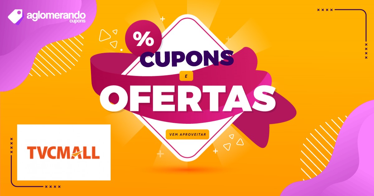 TVC Mall: As melhores ofertas e promoções - Aglomerando